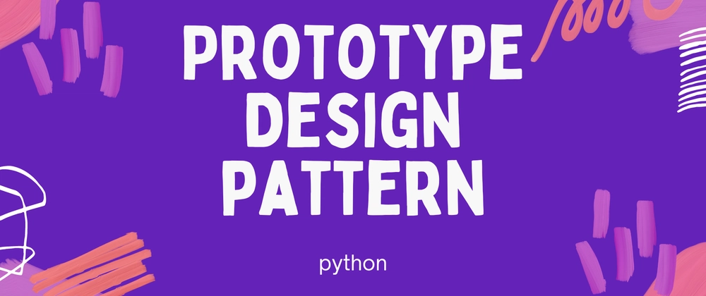 Unleashing the Prototype Design Pattern in Python - DEV Community Unleashing the Prototype Design Pattern in Python - DEV Community