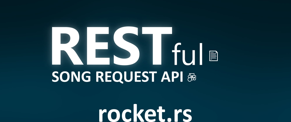 Creating a minimal RESTful song request API using Rocket ๐ - DEV Community Creating a minimal RESTful song request API using Rocket ๐ - DEV Community