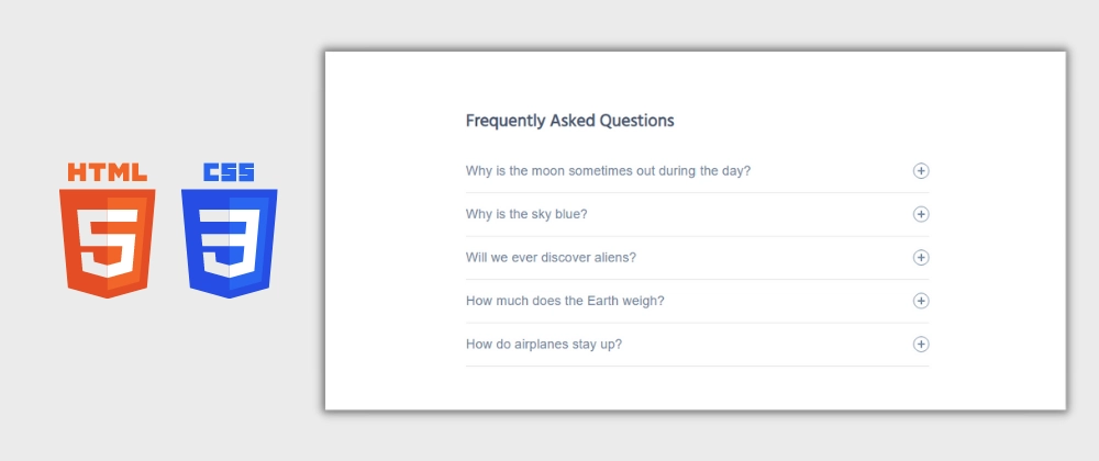 Day 7/30 : FAQ Accordion Section using HTML and CSS - DEV Community Day 7/30 : FAQ Accordion Section using HTML and CSS - DEV Community