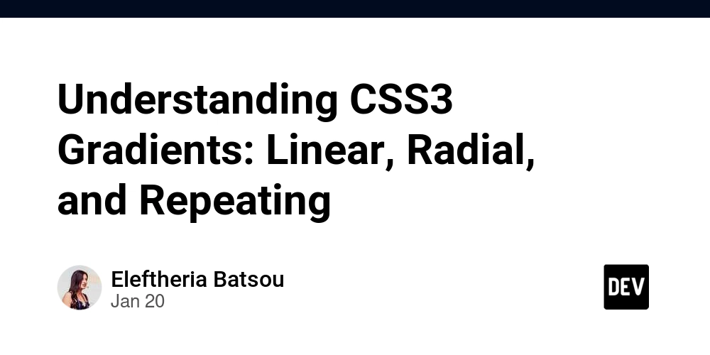 Understanding CSS3 Gradients: Linear, Radial, and Repeating - DEV Community Understanding CSS3 Gradients: Linear, Radial, and Repeating - DEV Community