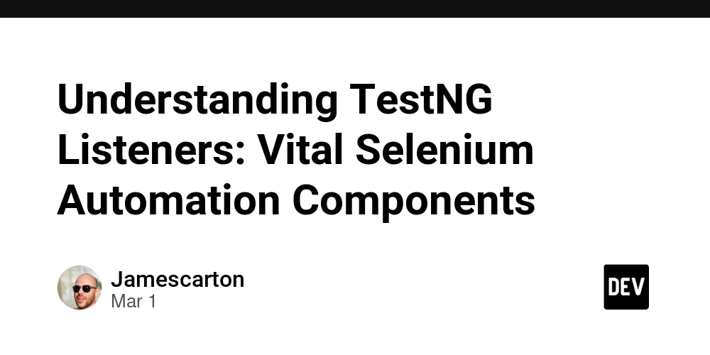 Understanding TestNG Listeners: Vital Selenium Automation Components ... Understanding TestNG Listeners: Vital Selenium Automation Components ...